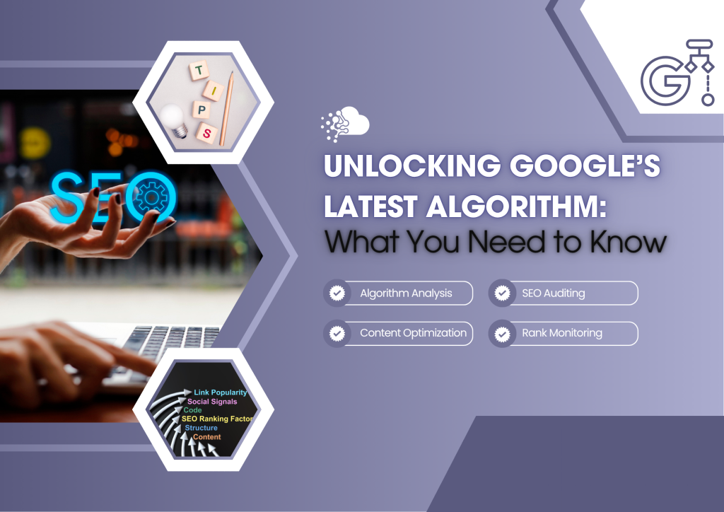 Unlocking Google’s Latest Algorithm: What You Need to Know - STORME DIGITAL